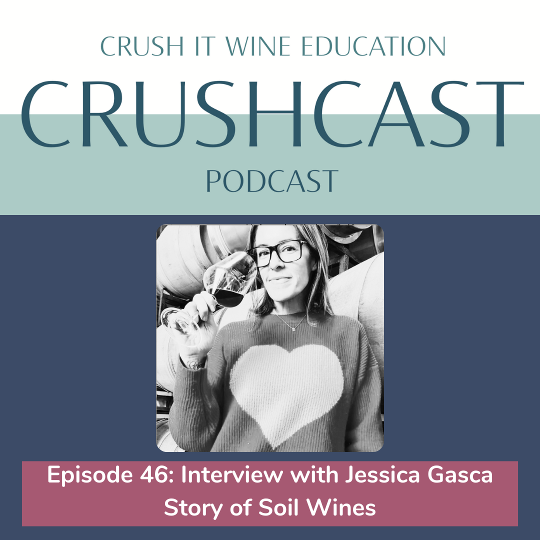 Episode 46: Interview with Winemaker Jessica Gasca from Story of Soil ...
